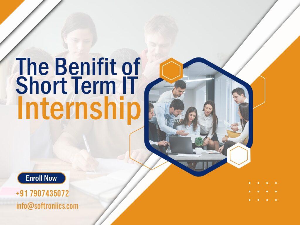 The benefits of short term IT Internship